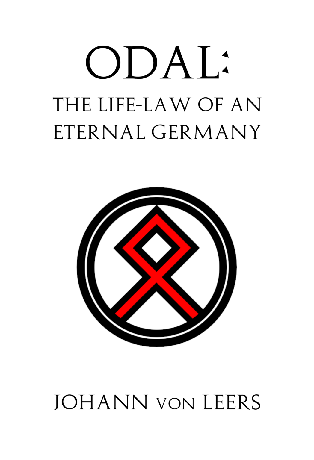 Tradition – Odal: The Life-Law of an Eternal Germany